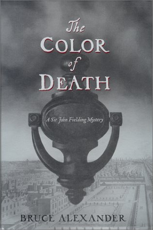 The Color of Death: A Sir John Fielding Mystery: Alexander, Bruce ...