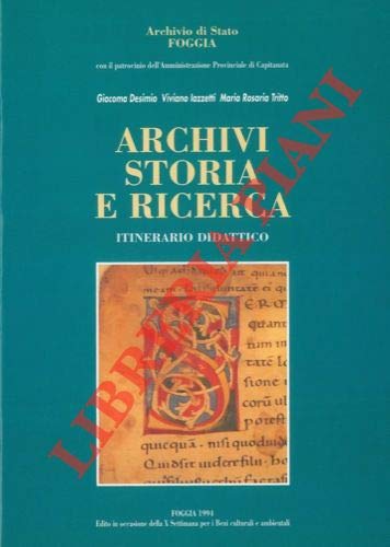 Archivi, storia e ricerca. Itinerario didattico. : DESIMIO Giacoma ...