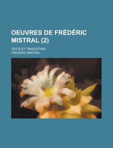 『Oeuvres de Frederic Mistral; Texte Et Traduction (2 - 読書メーター