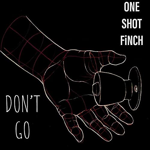 Don’t Go de One-Shot Finch en Amazon Music Unlimited