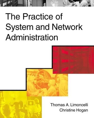The Practice of System and Network Administration: 0785342702712 ...