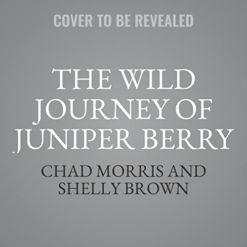 Amazon.com: The Wild Journey of Juniper Berry (Audible Audio Edition): Chad Morris, Shelly Brown ...
