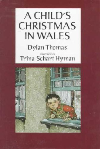 A Child's Christmas in Wales: Dylan Thomas: Amazon.com: Books