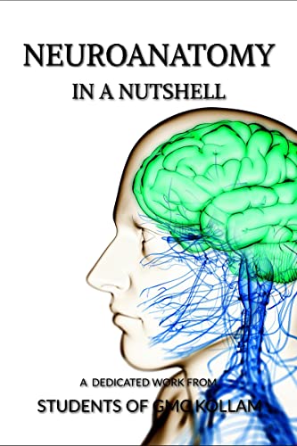 NEUROANATOMY IN A NUTSHELL : Neuroanatomy Made Easy For MBBS Students ...