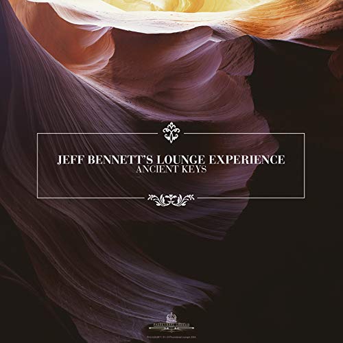 Amazon MusicでJeff Bennett's Lounge ExperienceのAncient Keysを再生する
