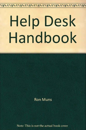 Help Desk Handbook: Muns, Ron: 9781571250001: Amazon.com: Books