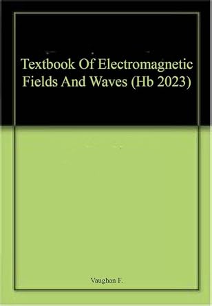 Amazon.in: Buy Textbook Of Electromagnetic Fields And Waves (Hb 2023 ...