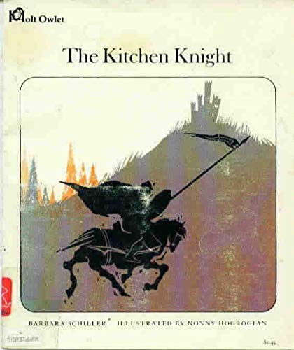 The Kitchen Knight: Barbara Schiller, Nonny Hogrogian: Amazon.com: Books