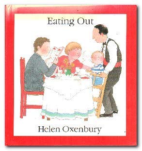 Eating Out (First Picture Books): Oxenbury, Helen: 9780744500370 ...