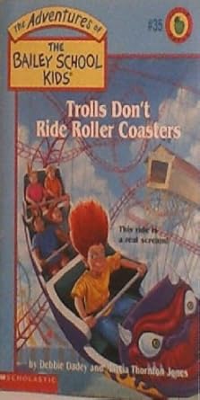 Buy Trolls Don't Ride Roller Coasters (Bailey School Kids) Book Online ...