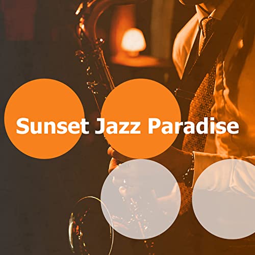 Play Sunset Jazz Paradise by Amazing Chill Out Jazz Paradise on Amazon Music