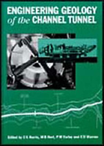 Engineering Geology of the Channel Tunnel: Harris, Colin S., Hart ...