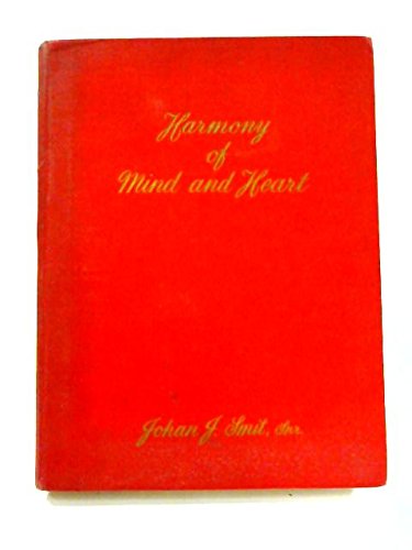Harmony of Mind and Heart: Smit, Johan J. Snr.: Amazon.com: Books