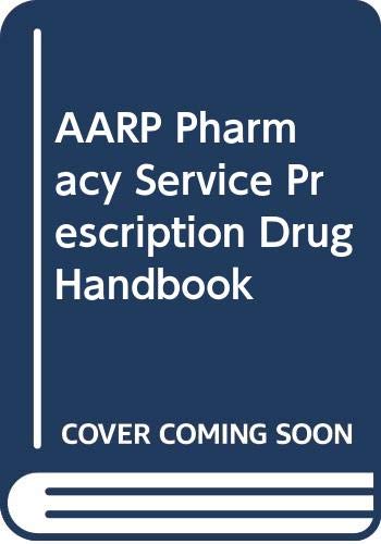 AARP pharmacy service prescription drug handbook: American Association ...