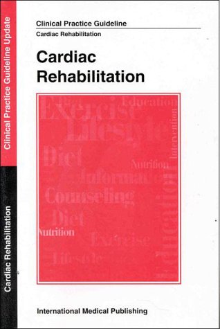 Cardiac Rehabilitation, Clinical Practice Guideline: Public Health ...