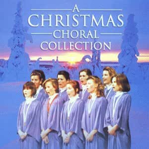 A Christmas Choral Collection: Amazon.co.uk: CDs & Vinyl