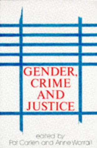 GENDER, CRIME AND JUSTICE: Amazon.co.uk: CARLEN P: 9780335155040: Books
