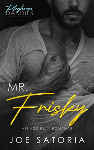 Amazon.com: Mr. Frisky: An MM Age Play Romance (Playhouse Daddies Book ...