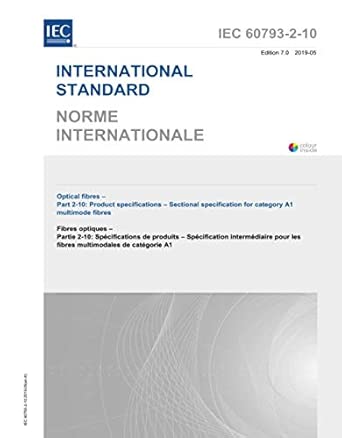 IEC 60793-2-10 Ed. 7.0 b:2019, Seventh Edition: Optical fibres - Part 2 ...