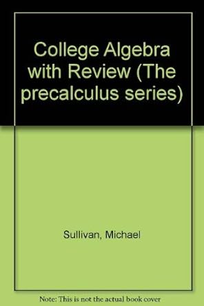 Amazon.com: College Algebra With Review (Precalculus Series ...