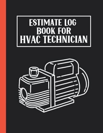 Estimate Log Book For HVAC Technicians: A Journal For HVAC Technicians ...