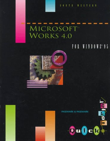 Microsoft Works 4.0 for Windows 95 (Quicktorials Series): 9780538715478 ...
