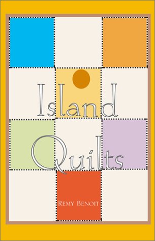 Island Quilts: Benoit, Remy: 9780738839486: Amazon.com: Books
