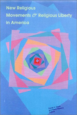 New Religious Movements and Religious Liberty in America: Hankins ...