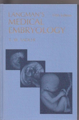 Langman's Medical Embryology: Sadler, T. W., Leland, Jill [illustrator ...
