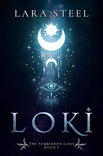The forbidden Gods - LOKI eBook : Steel, Lara: Amazon.de: Kindle-Shop