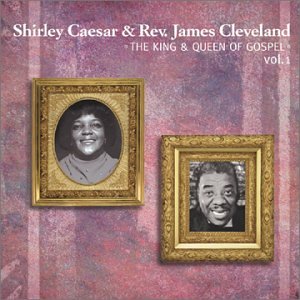 Caesar, Shirley, Cleveland, James - King & Queen of Gospel 1 - Amazon ...