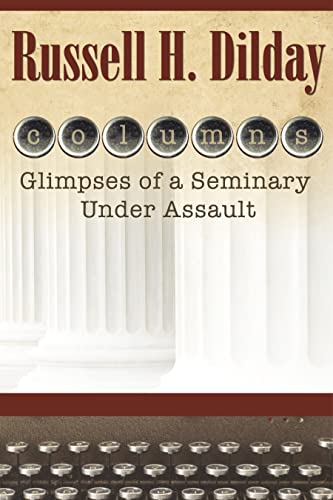 Columns: Glimpses of a Seminary Under Assault - Kindle edition by ...