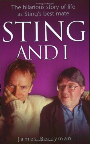 Sting and I: Berryman, James: 9781844544936: Amazon.com: Books