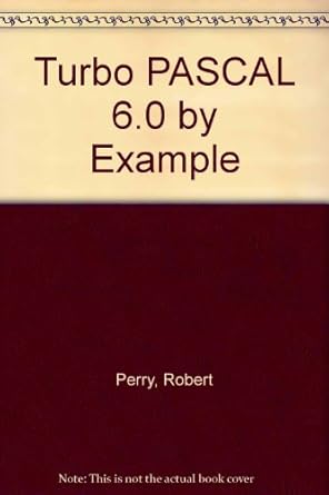 Turbo Pascal by Example: Perry, Greg: 9780880229081: Amazon.com: Books