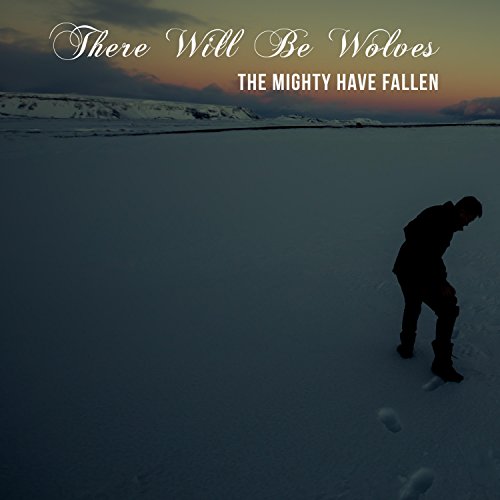 Amazon MusicでThere Will Be WolvesのThe Mighty Have Fallenを再生する