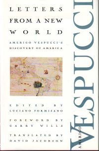 Letters from a New World: Amerigo Vespucci's Discovery of America ...