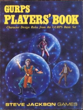 GURP'S Players' Book : Character Design Rules from the Gurps Basic Set ...