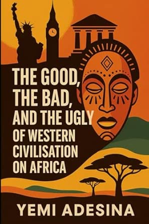 Amazon.com: The Good, the Bad, and the Ugly of Western Civilisation on ...