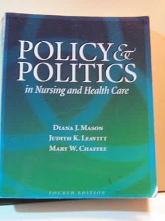 Policy and Politics in Nursing and Health Care: 9780721695341: Medicine ...