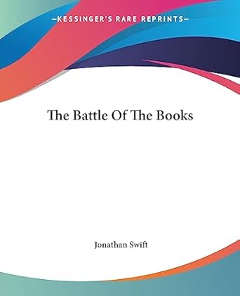 The Battle Of The Books: Swift, Jonathan: 9781419153709: Amazon.com: Books