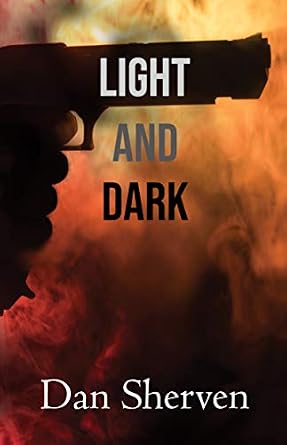 Amazon.com: Light And Dark eBook : Sherven, Dan: Kindle Store