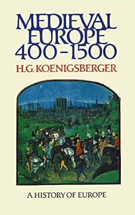 Medieval Europe 400 - 1500 (Koenigsberger and Briggs History of Europe ...