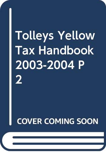 Tolleys Yellow Tax Handbook 2003-2004 P2 : Amazon.in: Books