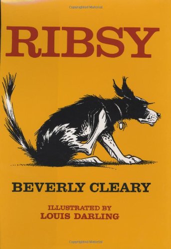 Ribsy: Cleary, Beverly, Dockray, Tracy: 9780688316624: Amazon.com: Books