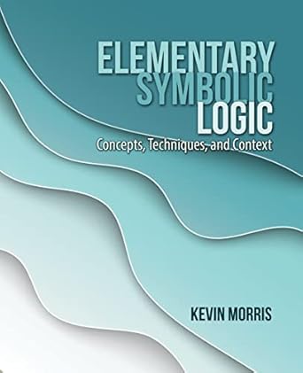 Buy Elementary Symbolic Logic: Concepts, Techniques, and Context Book Online at Low Prices in ...