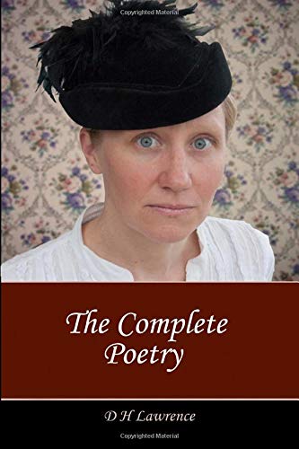 D H Lawrence Complete Poetry: Lawrence, D H: 9781906259563: Amazon.com ...