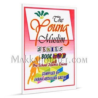 The Young Muslim Series, Book 2: Preschool Islamic Course: Gasim, Farah ...