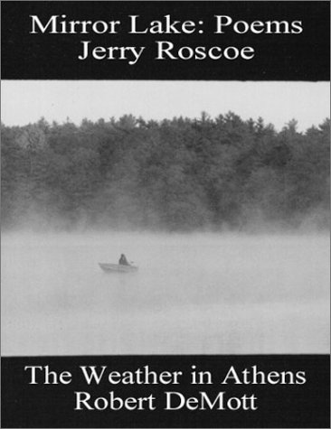 Two Midwest Voices: Mirror Lake by Jerry Roscoe and The Weather in ...