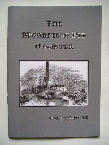 Amazon | The Moorfield Pit Disaster | Tootle, Harry | England