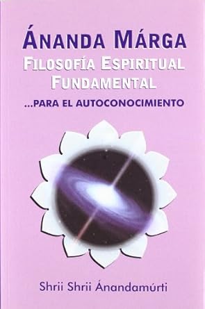 Ananda Marga Filosofía Espiritual Fundamental: Amazon.co.uk: Shrii ...